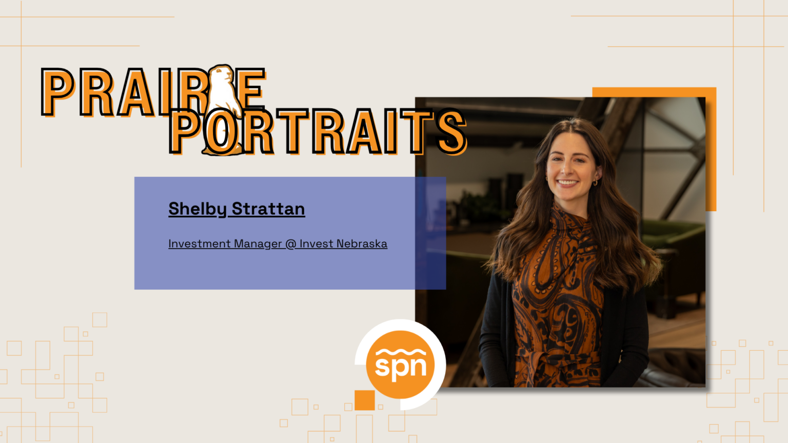 Prairie Portraits: Shelby Strattan - Silicon Prairie News